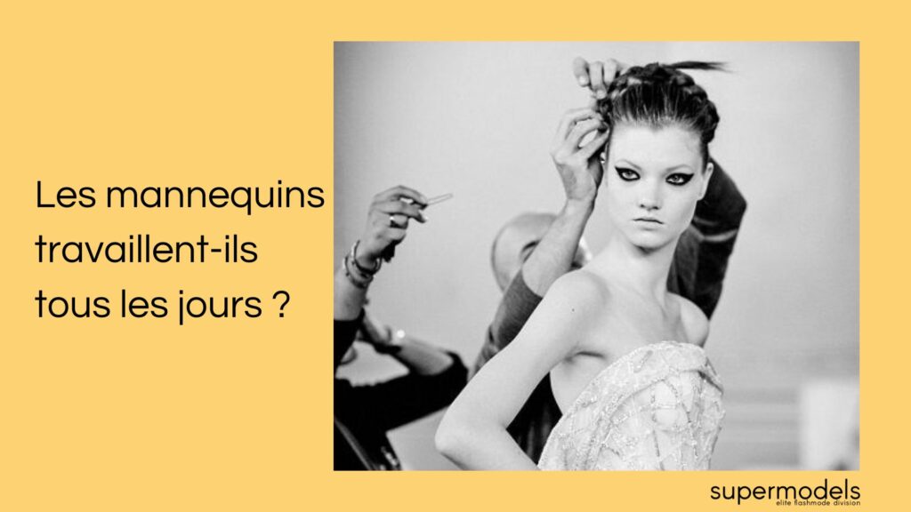 Les mannequins travaillent-ils tous les jours ? Découvrez une journée ...